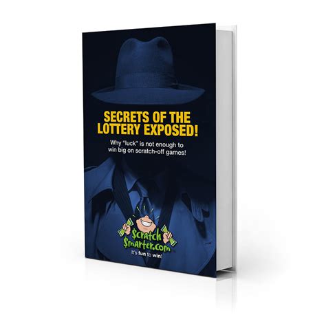 Secrets Of The Lottery Exposed E Book Scratchsmarter Advanced Scratch Off Game Analysis