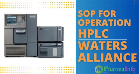 SOP For Operation Of HPLC Waters Alliance With Empower