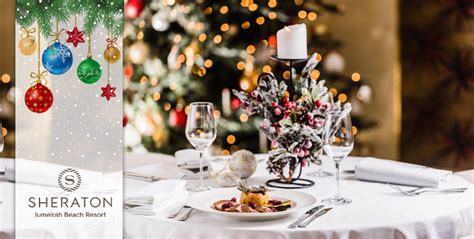 5 Christmas Day Dinner At Sheraton Jumeirah Beach Resort From Aed 79