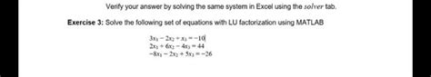 Solved Verify Your Answer By Solving The Same System In