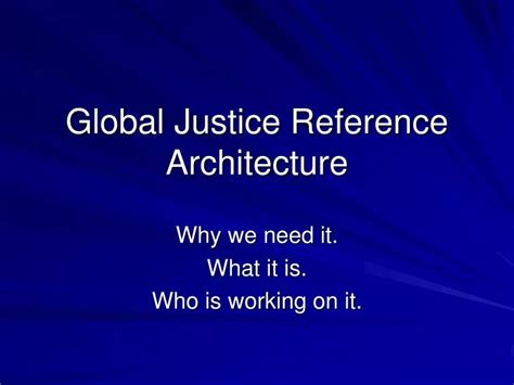 Ppt Global Justice Reference Architecture Powerpoint Presentation