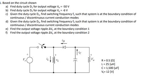 Solved . Based on the circuit shown\\na) Find duty cycle D1 | Chegg.com