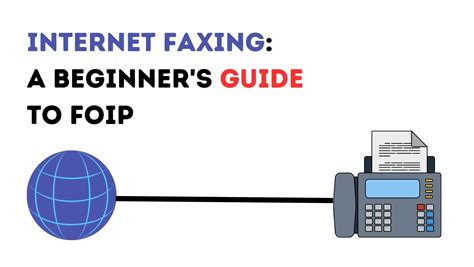 Internet Faxing Made Simple A Beginners Guide To FoIP
