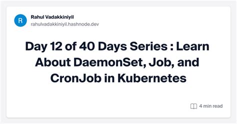 rahul vadakkiniyil on linkedin kubernetes daemonset job and cronjob