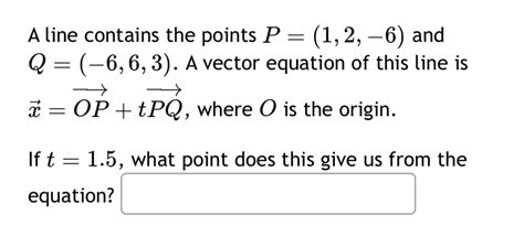 Solved A Line Contains The Points P12 6 ﻿and