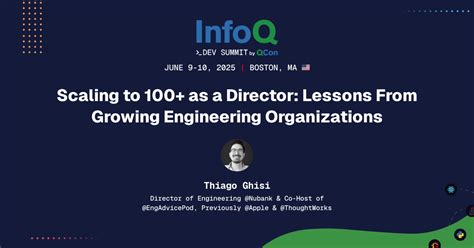 Infoq Dev Summit Boston 2025 Scaling To 100 As A Director Lessons