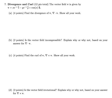 solved divergence and curl 12 pts total thc vector field is given by