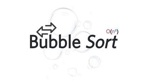 Entenda O Algoritmo Bubble Sort In 2024 Bubble Sort Bubbles Sorting