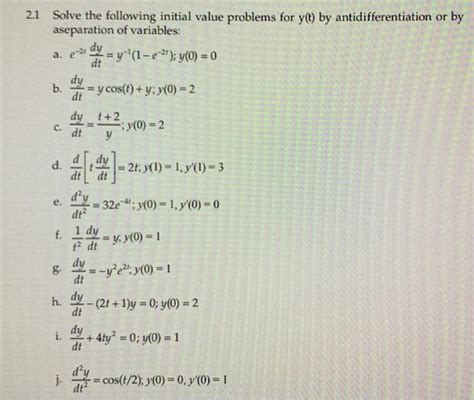 Solved Solve The Following Initial Value Problems For Chegg