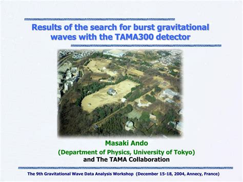 Ppt Results Of The Search For Burst Gravitational Waves With The Tama300 Detector Powerpoint