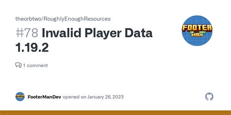 Invalid Player Data 1192 · Issue 78 · Theorbtworoughlyenoughresources · Github
