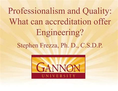 Professionalism And Quality What Accreditation Offers Engineering Ppt