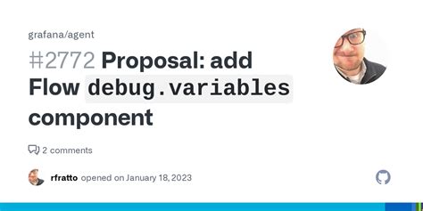 Proposal Add Flow `debugvariables` Component · Issue 2772 · Grafana