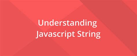 Understanding Javascript String String Type Is A Basic Type In Every