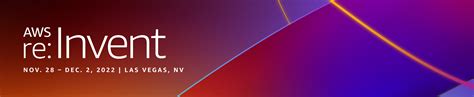 AWS re:Invent sessions streaming Nov 28th, 2022 | OWCER, LLC.