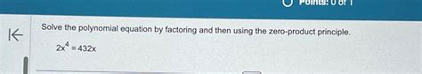Solved Solve The Polynomial Equation By Factoring And Then
