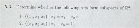 Solved 5 3 Determine Whether The Following Sets Form