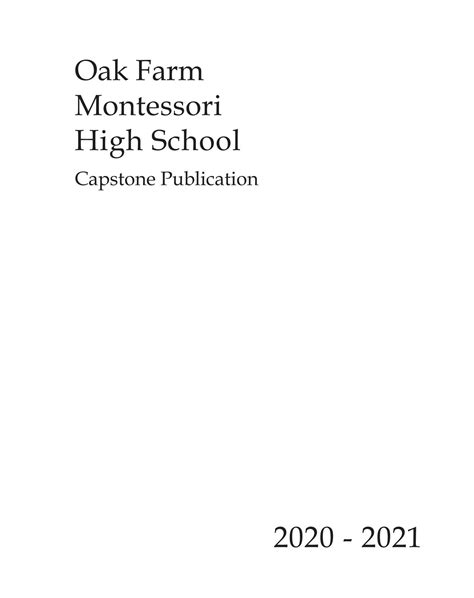 Ofmhs Capstone Publication 2020 2021 By Oak Farm Montessori School Issuu