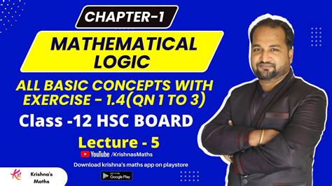 Chp1 Mathematical Logic Exercise 14 Qn 1to3 Class 12 1 Hsc Lec 5 Krishnas Maths
