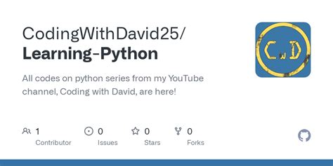 GitHub CodingWithDavid Learning Python All Codes On Python Series From My YouTube Channel