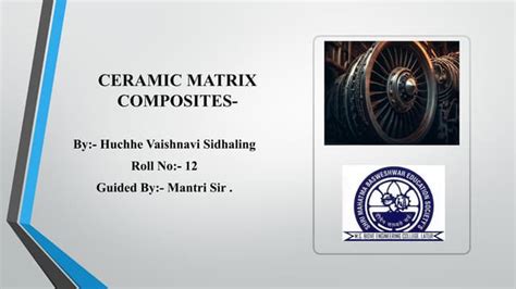 Ceramic Matrix Composite Ppt Short Type Ppt