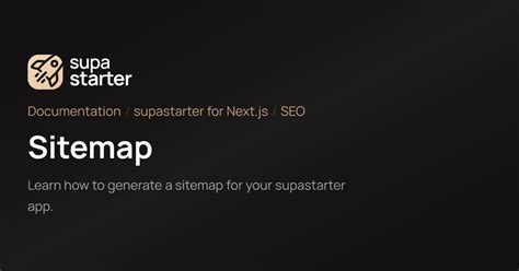 Sitemap Nextjs Documentation Supastarter Saas Starter Kit For