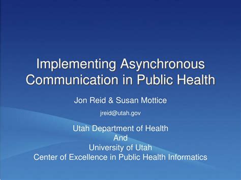 Ppt Implementing Asynchronous Communication In Public Health Powerpoint Presentation Id 799157