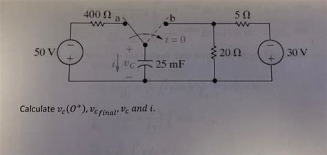 Solved Calculate Vc O Vc Final Vc And I Chegg Com