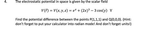 Solved The Electrostatic Potential In Space Is Given By The