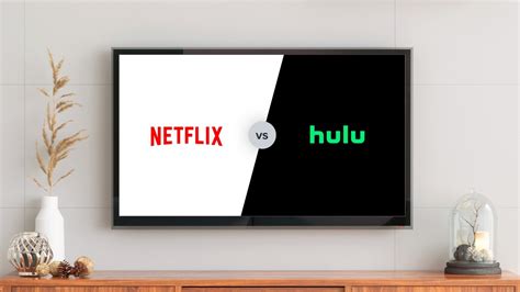 Netflix Vs Hulu Which Streaming Service Should You Choose