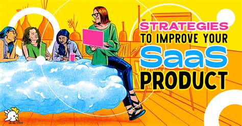 How To Improve Your Saas Product 8 Strategies With Examples
