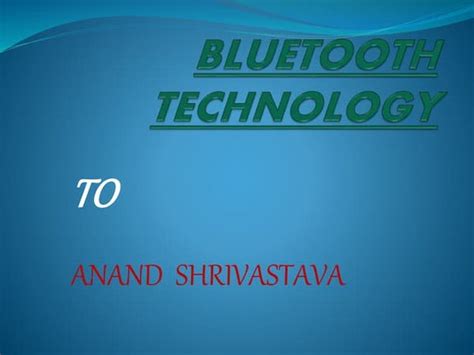 Bluetooth Technology Ppt