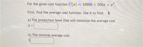 solved for the given cost function c x 16900 500x x2