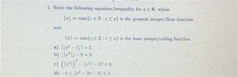 Solved 1 Solve The Following Equationinequality For Z Er