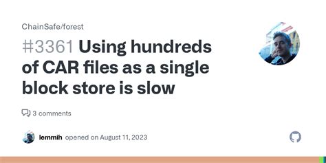 Using Hundreds Of CAR Files As A Single Block Store Is Slow Issue ChainSafe Forest