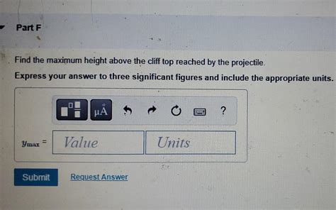 Solved Part F Find The Maximum Height Above The Cliff Top Chegg