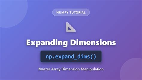 Numpy Expanddims Tutorial Add Dimensions To Arrays Easily Python