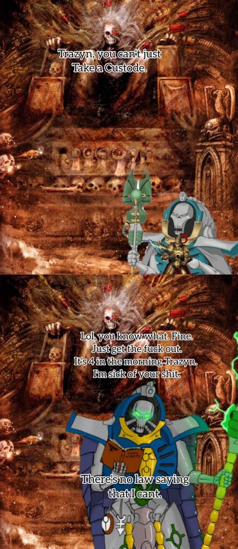 People Always Want To Know How Trazyn Got A Custode This Is How The Unabridged Truth R Grimdank