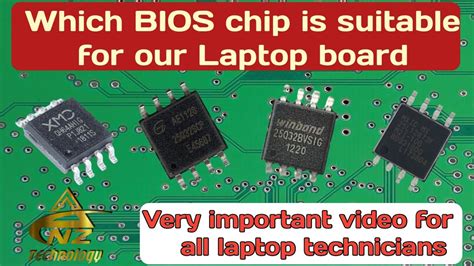 Which Bios Chip Is Suitable For Our Laptop Motherboard Bios Editing