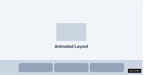 Animated Mobile Layout Codesandbox