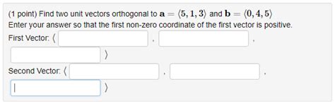 solved 1 point find two unit vectors orthogonal to a