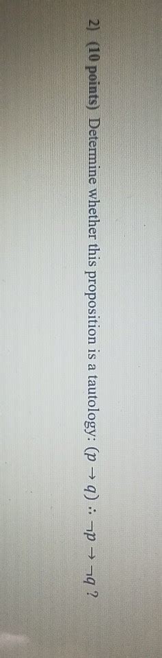 solved 2 10 points determine whether this proposition is