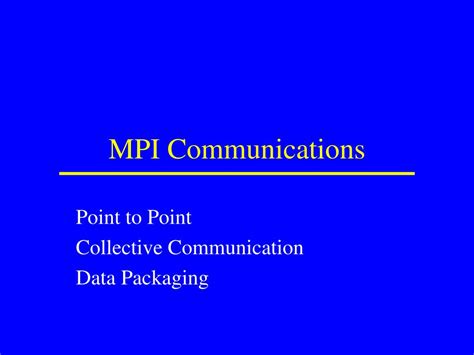 Ppt Mpi Communications Powerpoint Presentation Free Download Id714873