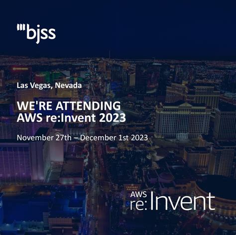 Bjss On Linkedin Awspartner Awsreinvent Reinvent23