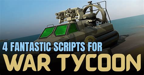 4 Fantastic War Tycoon Scripts Infinite Ammo And Keyless Tools