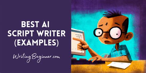 30 Best Ai Script Writers In 2023 With Examples Writing Beginner