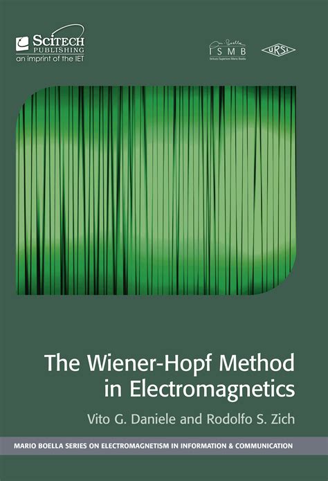 The Iet Shop The Wiener Hopf Method In Electromagnetics