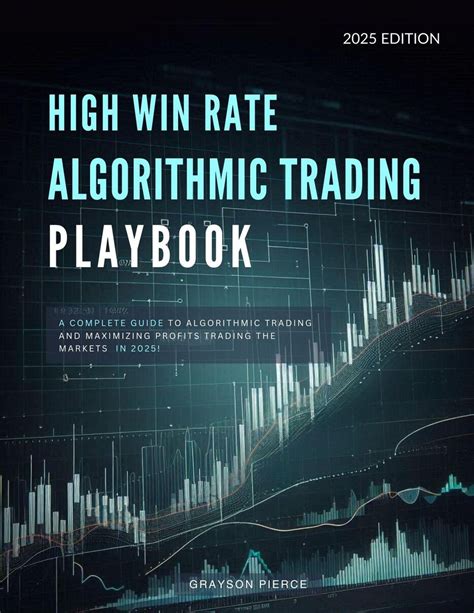 Algorithmic Trading Playbook A Complete Guide To Algorithmic Trading And The Most Profitable
