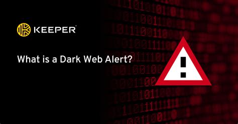 What Is a Dark Web Alert? Definition and Benefits