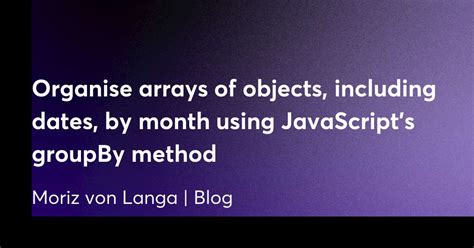 Organise Arrays Of Objects Including Dates By Month Using Javascript